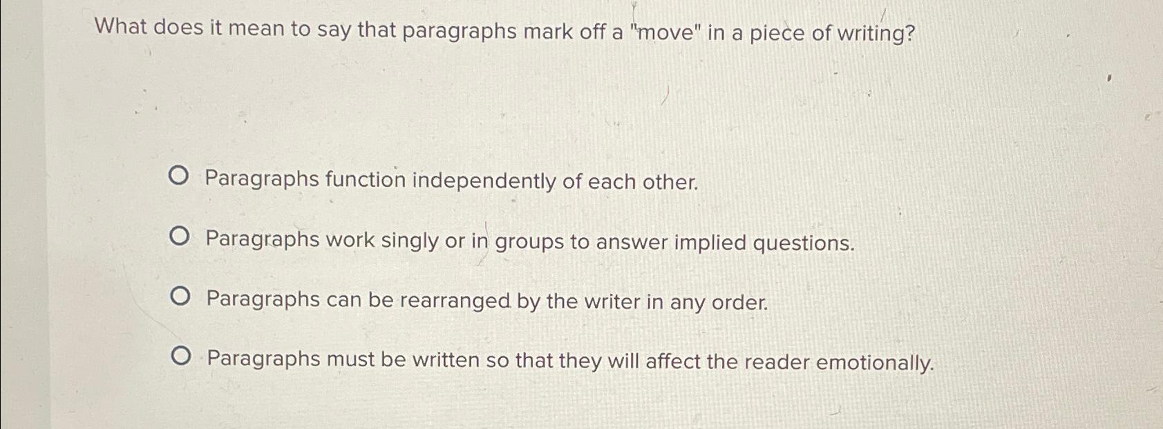Solved What does it mean to say that paragraphs mark off a | Chegg.com