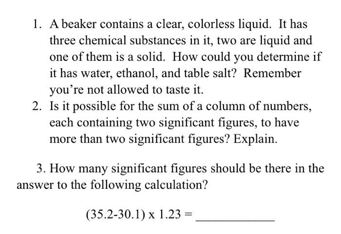 Solved a 1. A beaker contains a clear, colorless liquid. It | Chegg.com