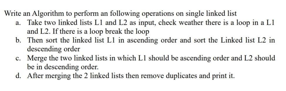 Solved Write an Algorithm to perform an following operations | Chegg.com