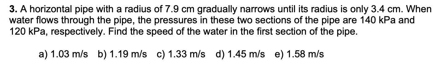 Solved A horizontal pipe with a radius of 7.9cm ﻿gradually | Chegg.com