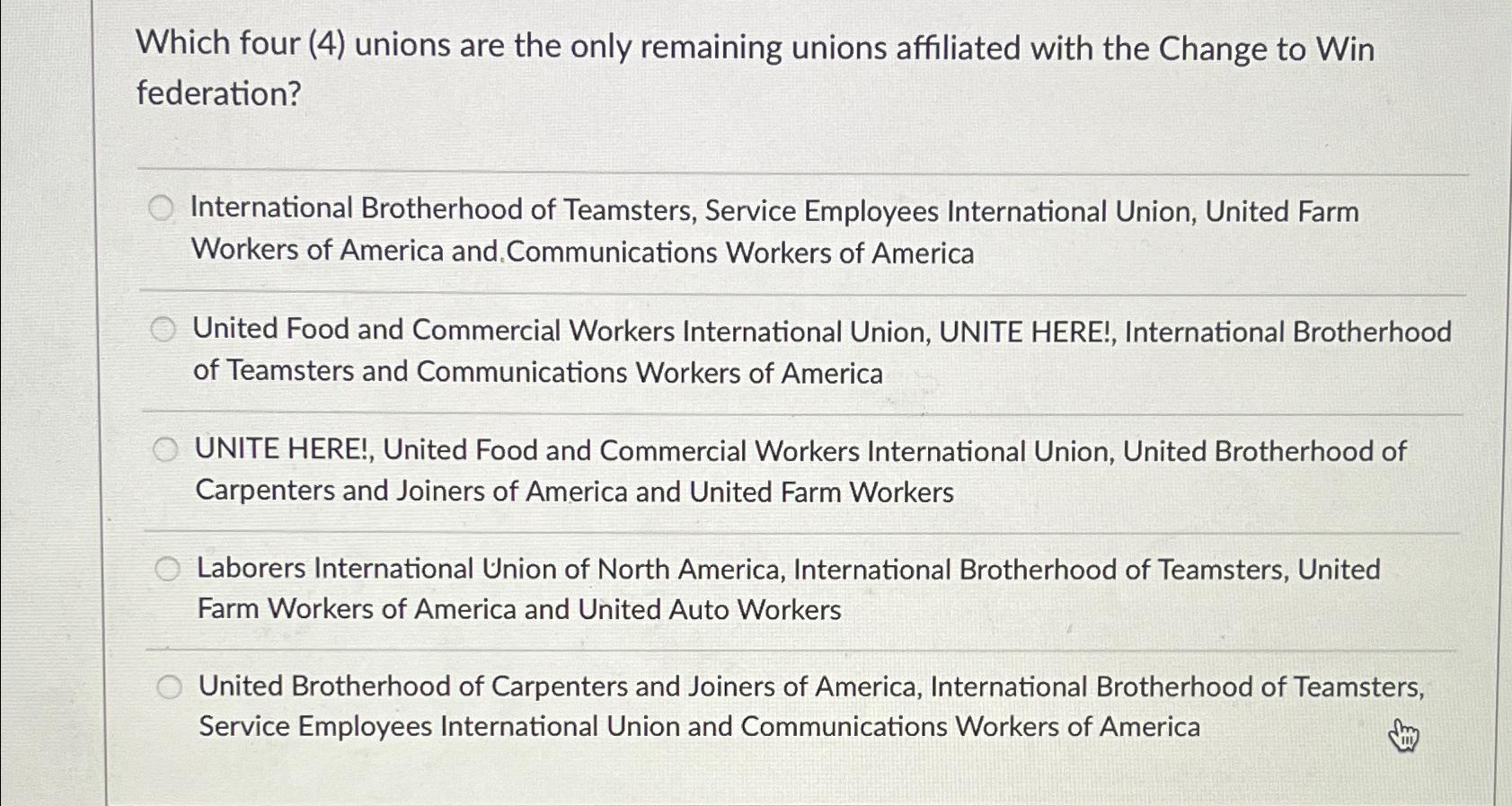 Solved Which four (4) ﻿unions are the only remaining unions | Chegg.com