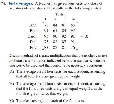 Solved Test averages. A teacher has given four tests to a | Chegg.com