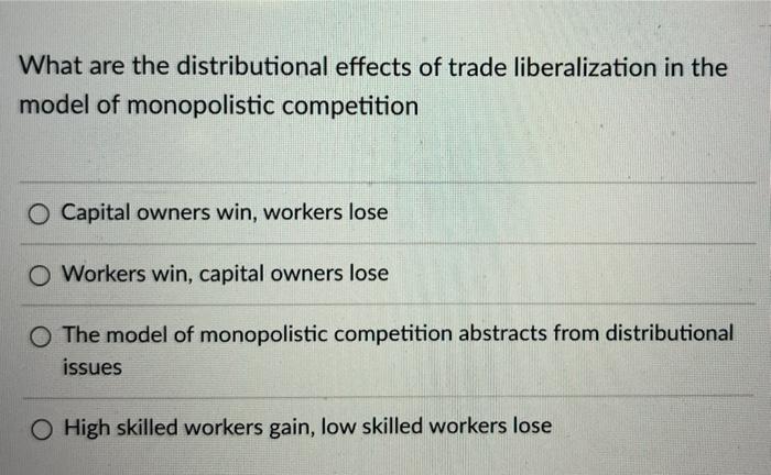 Solved What are the distributional effects of trade | Chegg.com
