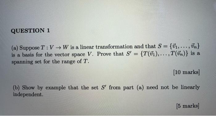 Solved (a) Suppose T:V→W is a linear transformation and that | Chegg.com