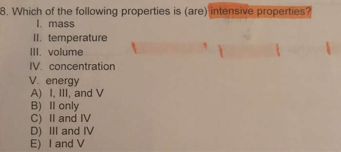 Solved 8. Which of the following properties is (are) | Chegg.com