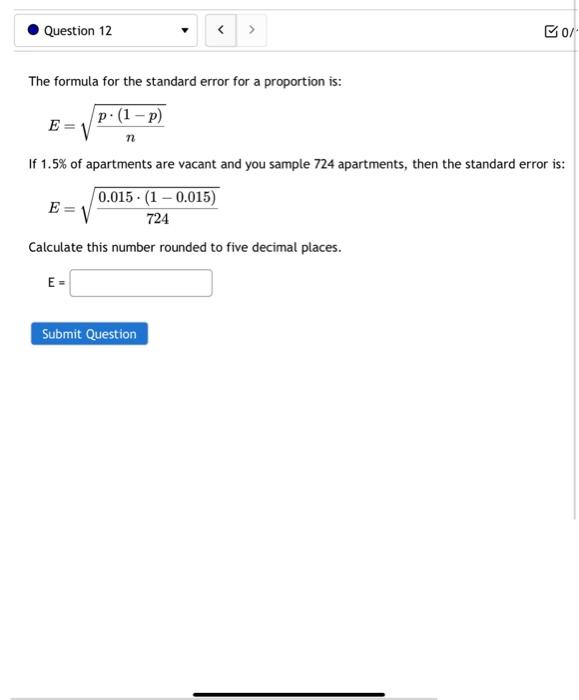 Solved The formula for the standard error for a proportion | Chegg.com