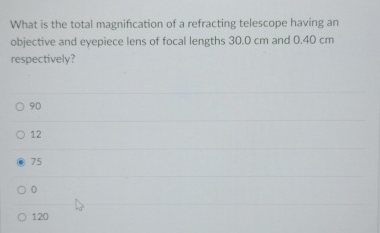 Solved What is the total magnification of a refracting | Chegg.com