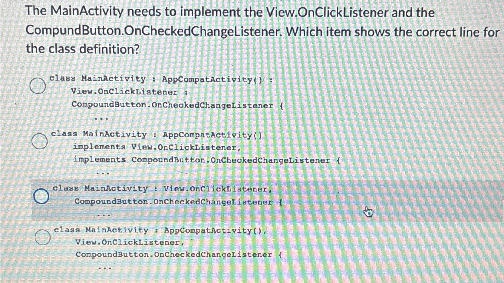 Solved The MainActivity needs to implement the | Chegg.com