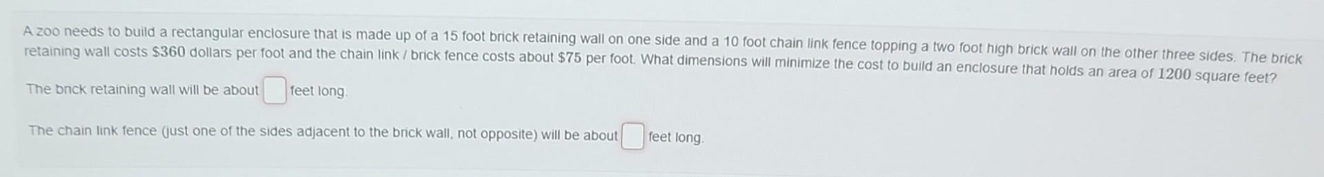 Solved A zoo needs to build a rectangular enclosure that is | Chegg.com