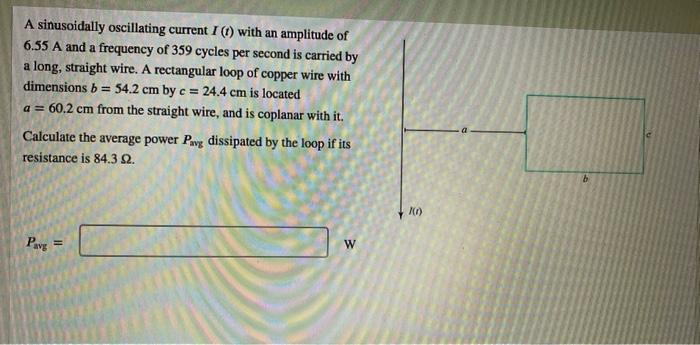 Solved A sinusoidally oscillating current I(t) with an | Chegg.com