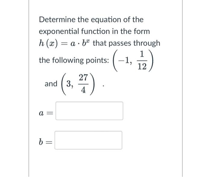 Solved Determine the equation of the exponential function in | Chegg.com