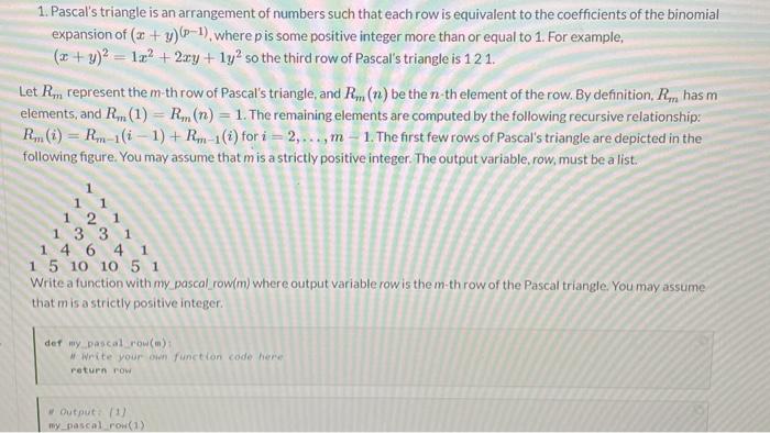 Solved 1. Pascal's triangle is an arrangement of numbers | Chegg.com