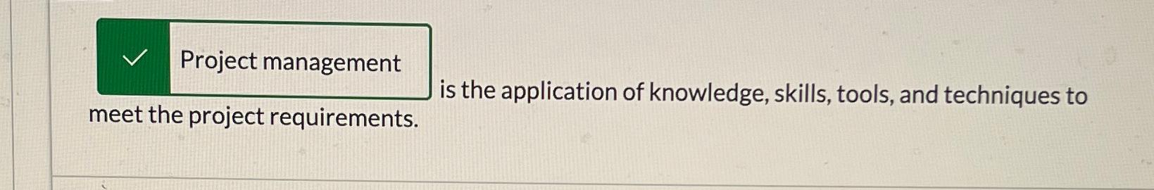 Solved Project management is the application of knowledge, | Chegg.com