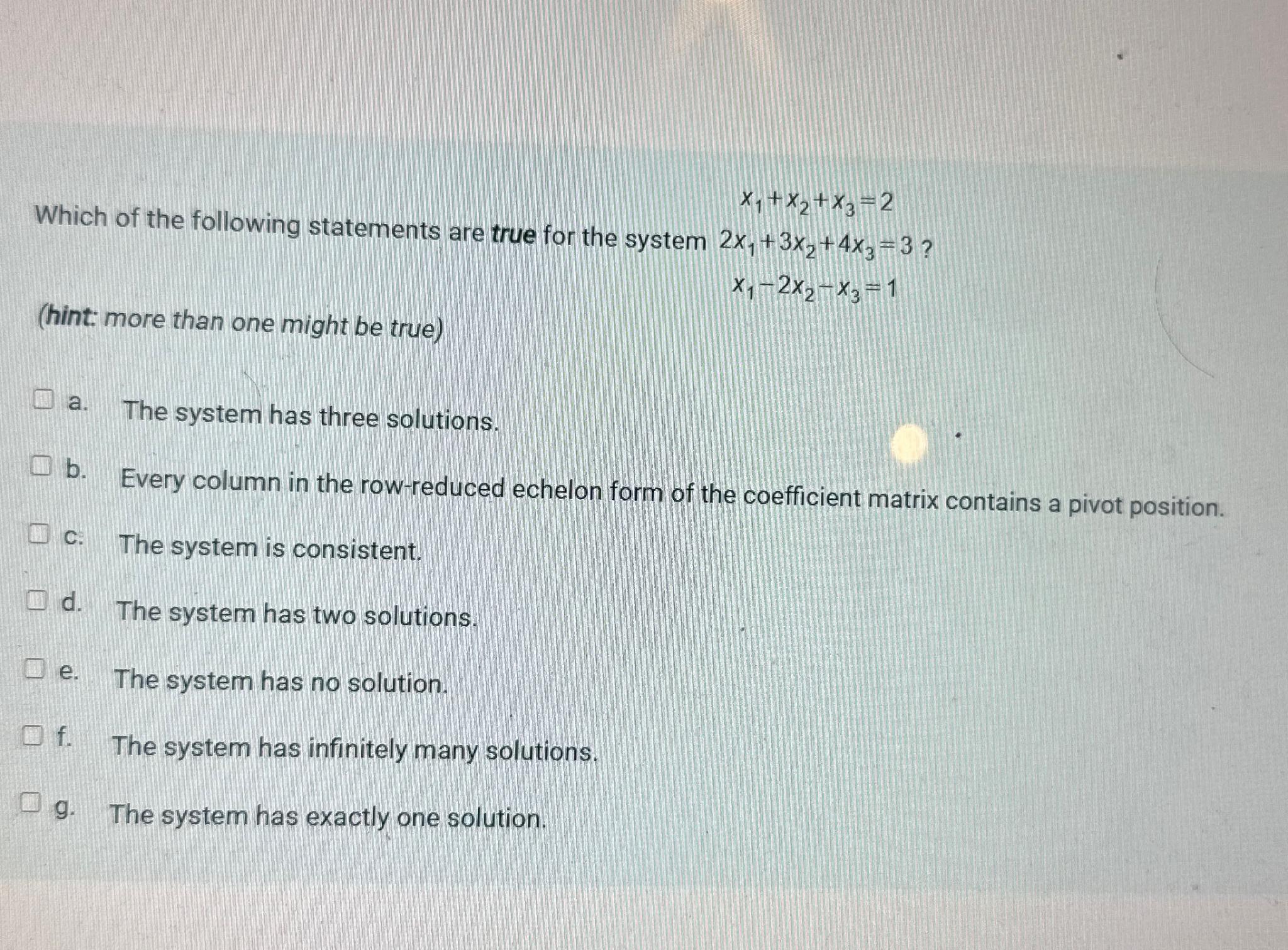 Solved Which of the following statements are true for the | Chegg.com