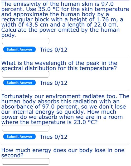 Solved The emissivity of the human skin is 97.0 percent. Use | Chegg.com