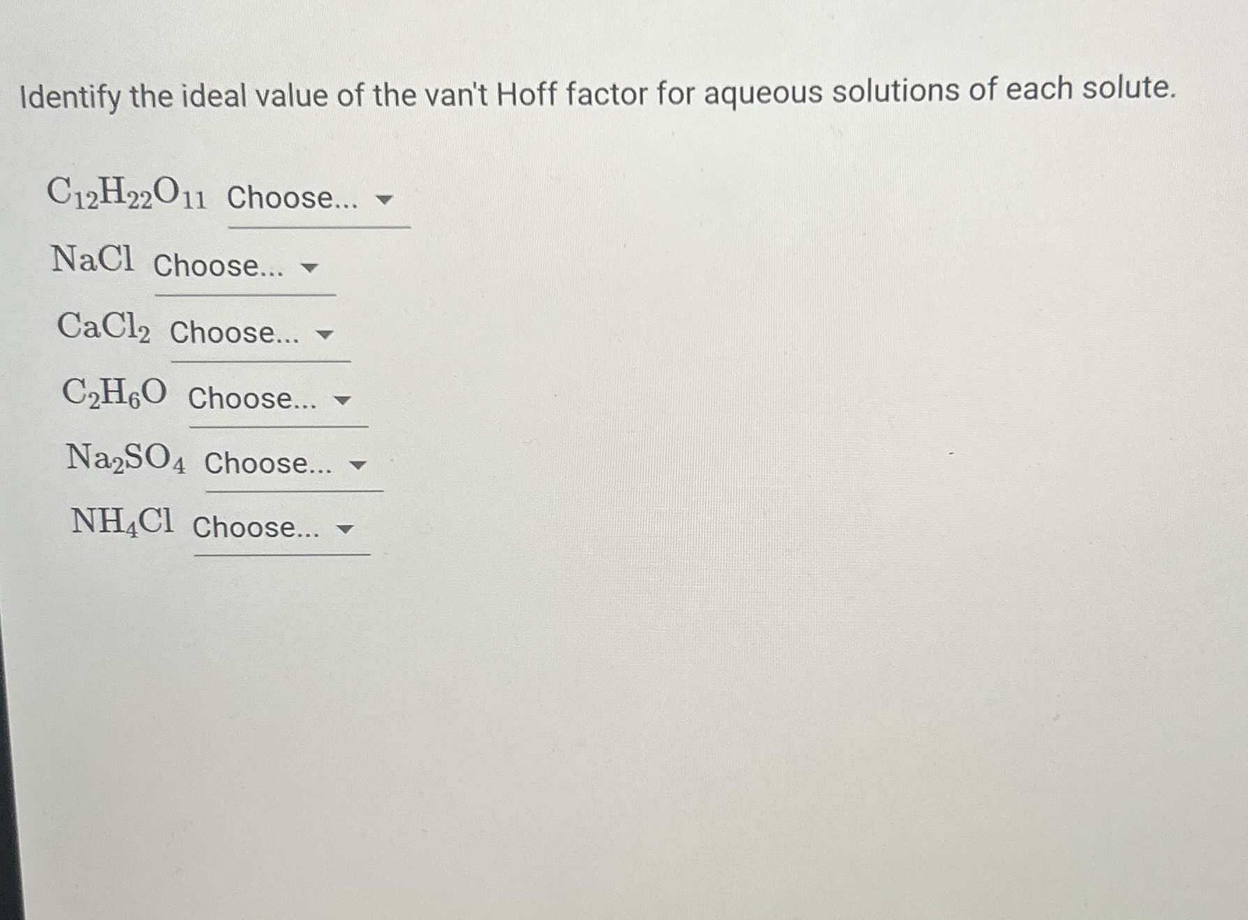 Solved Identify the ideal value of the van't Hoff factor for | Chegg.com