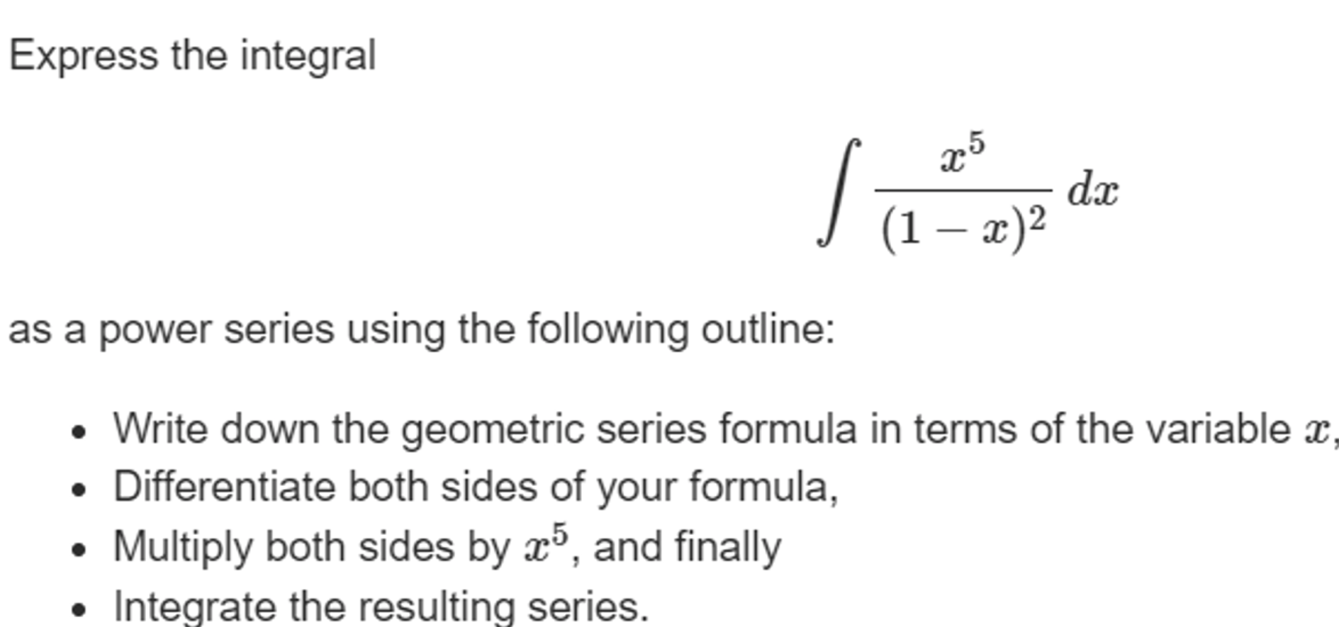Solved Express the integral∫﻿﻿x5(1-x)2dxas a power series | Chegg.com