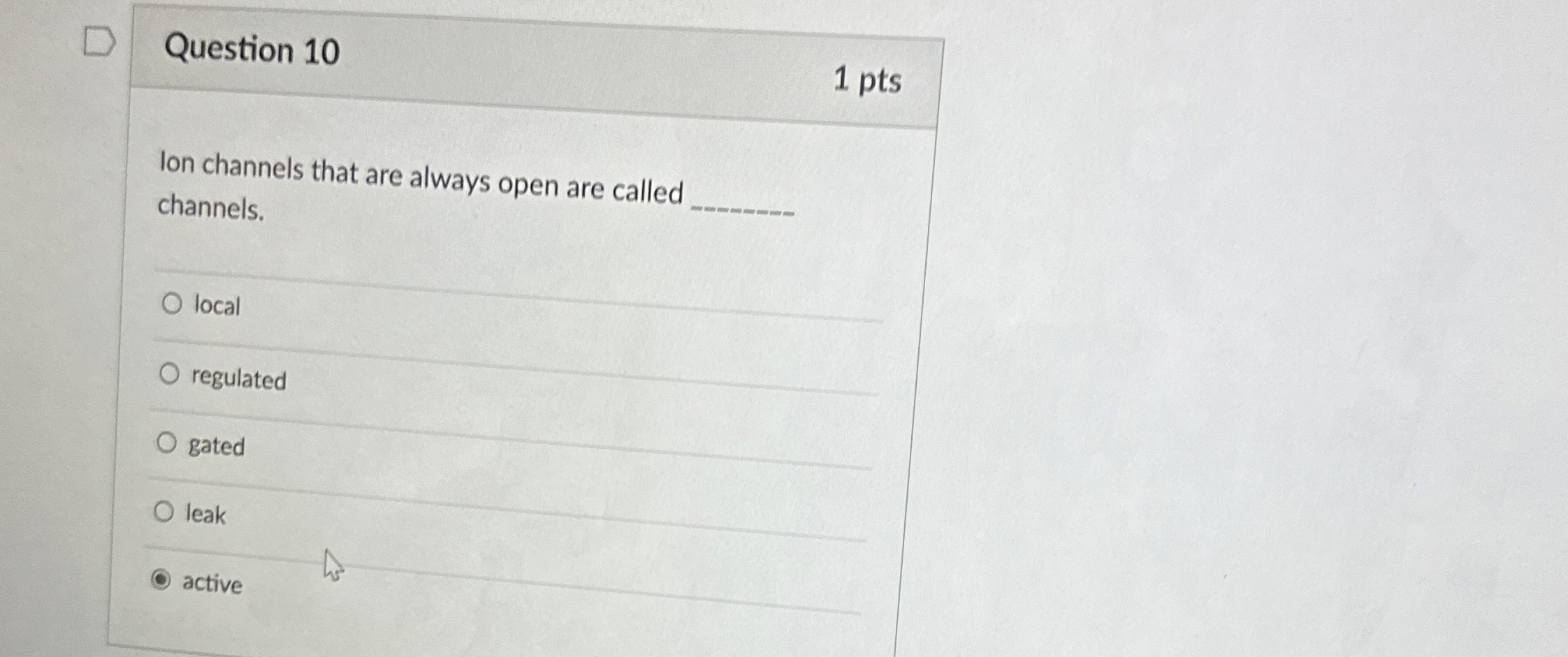 Solved Question 101 ﻿ptsIon channels that are always open | Chegg.com