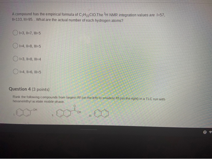 Solved A compound has the empirical formula of C7H15CIO. The | Chegg.com