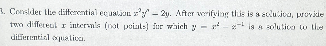 Solved Consider the differential equation x2y''=2y. ﻿After | Chegg.com