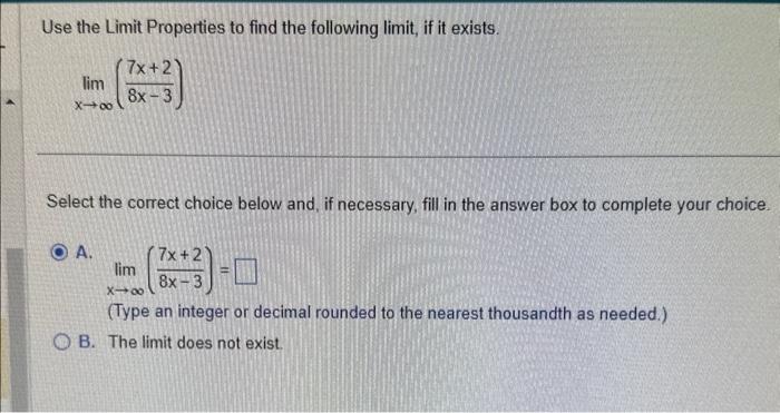 Solved Use the Limit Properties to find the following limit, | Chegg.com