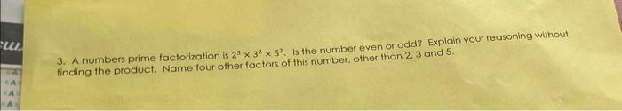 Solved 3. A numbers prime factorization is 23×32×52. Is the | Chegg.com