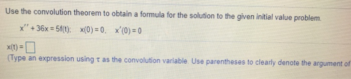 Solved Use the convolution theorem to obtain a formula for | Chegg.com