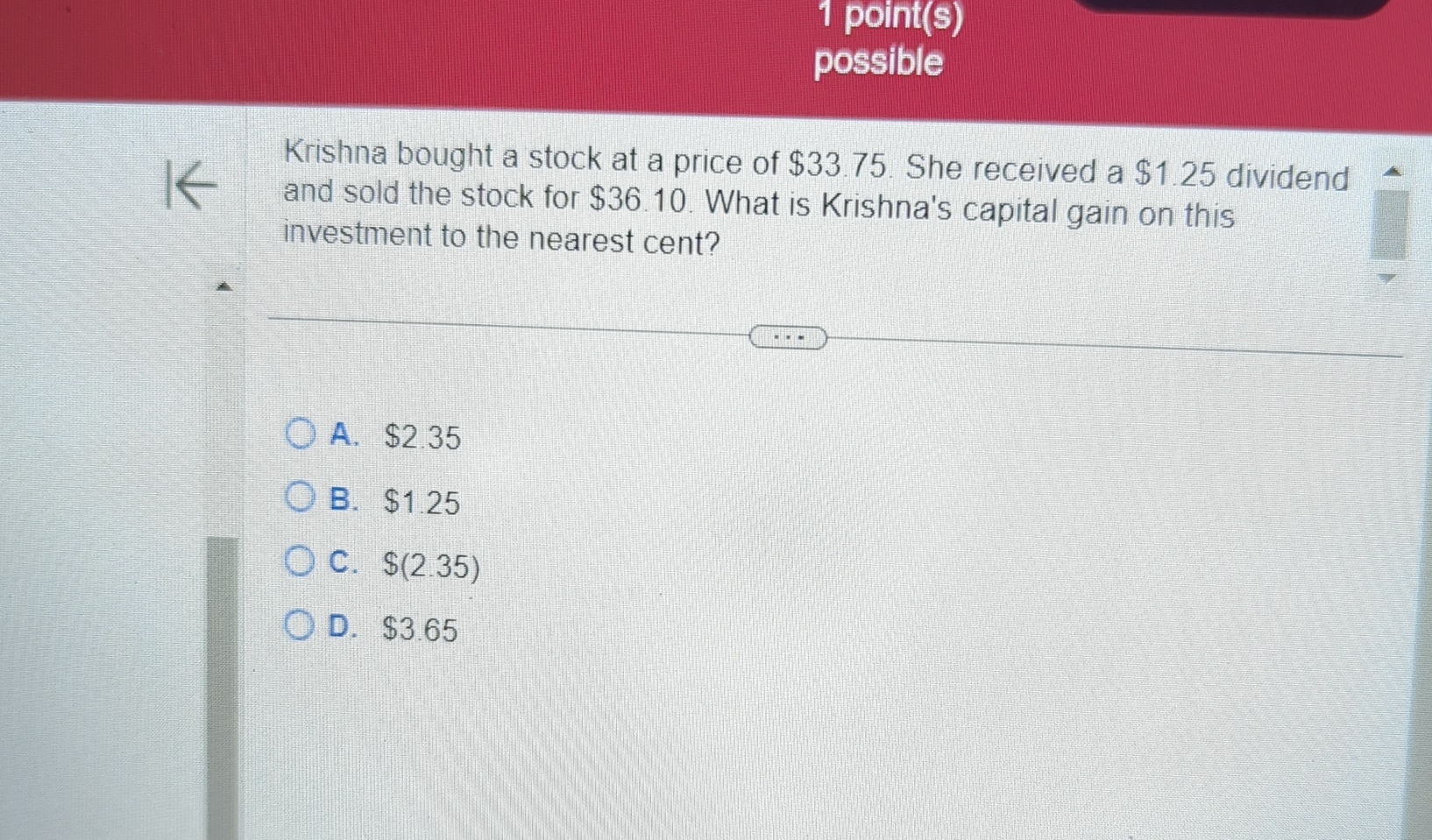 Solved 1 ﻿point(s)possibleKrishna bought a stock at a price | Chegg.com