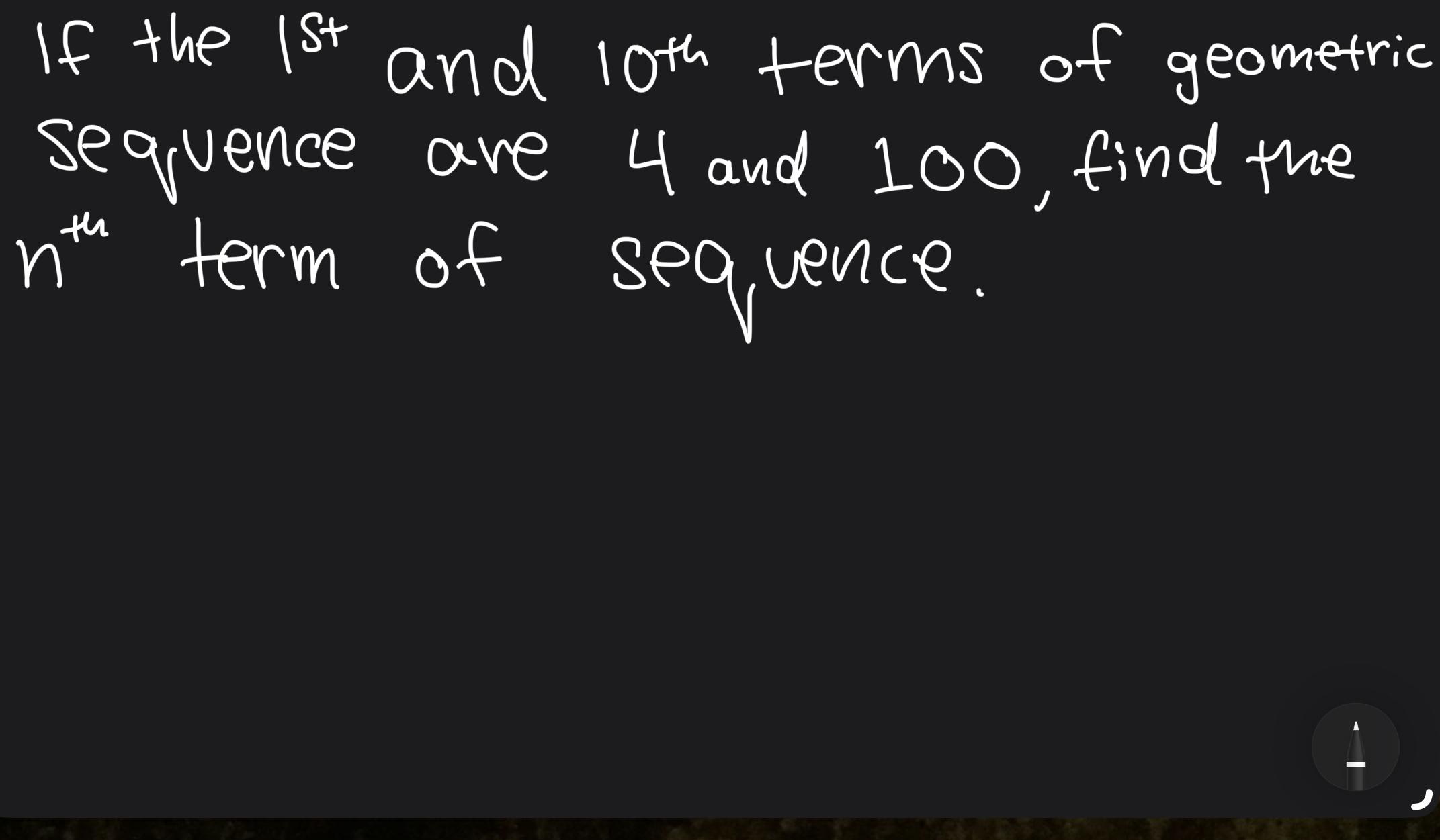Solved If the 1st ﻿and 10th ﻿terms of geometric sequence | Chegg.com
