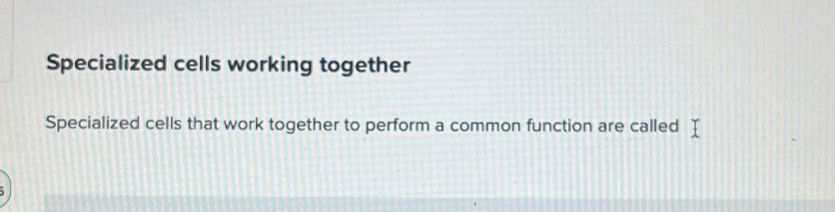 Solved Specialized cells working togetherSpecialized cells | Chegg.com