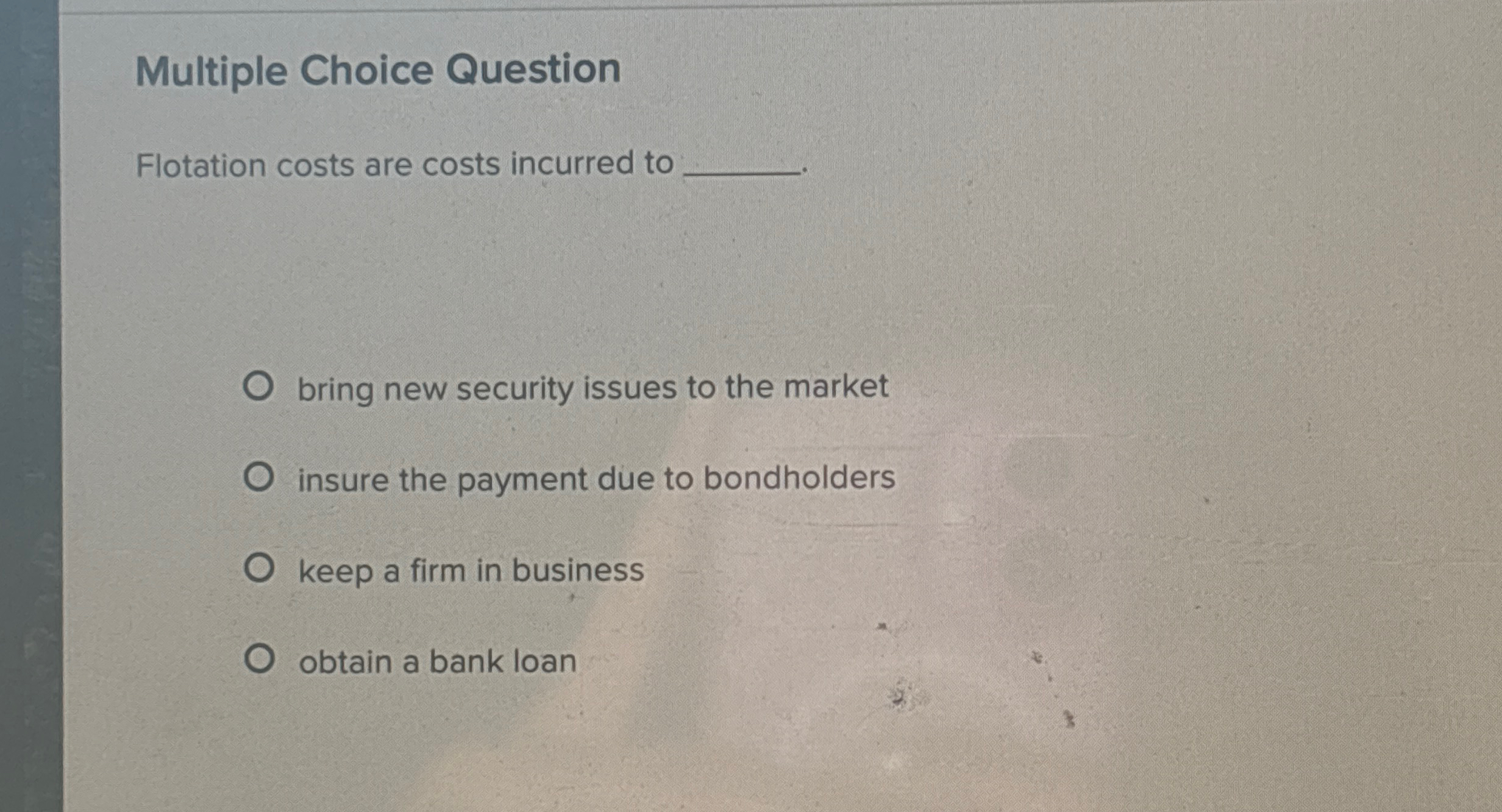 Solved Multiple Choice QuestionFlotation costs are costs | Chegg.com