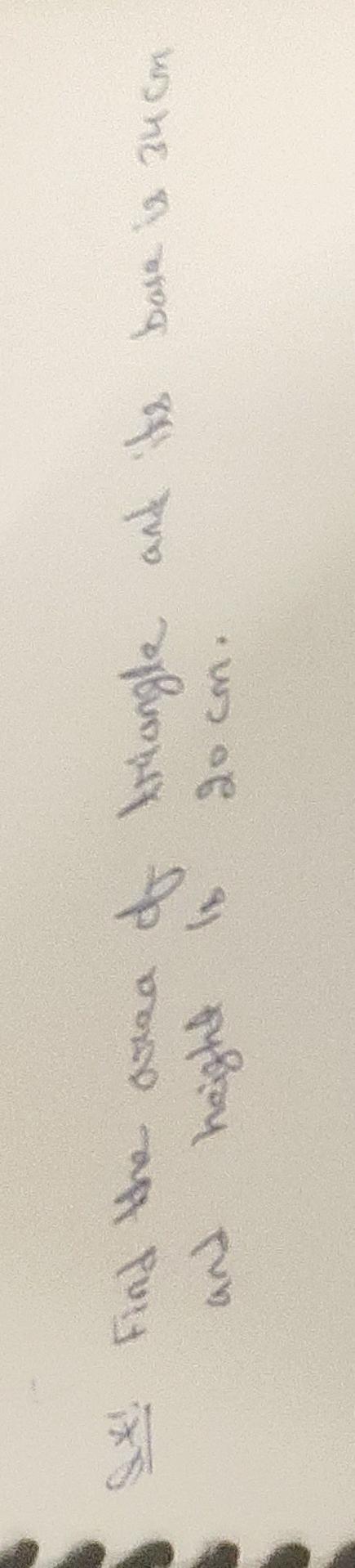 Solved Q* Find the araa of triangle ant its base is 34 cm | Chegg.com