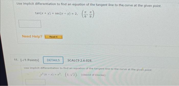 Solved Use implicit differentiation to find an equation of | Chegg.com