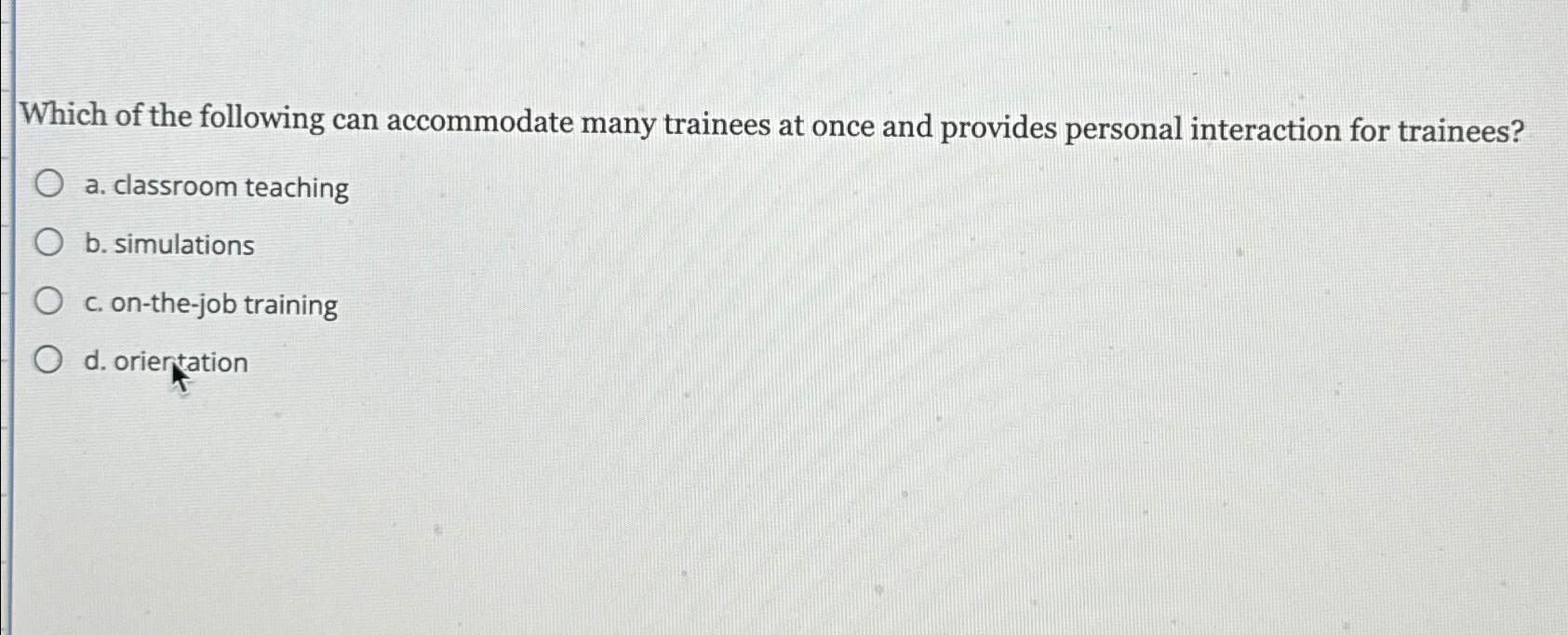 Solved Which of the following can accommodate many trainees | Chegg.com