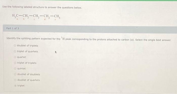 Solved Use the following labeled structure to answer the | Chegg.com