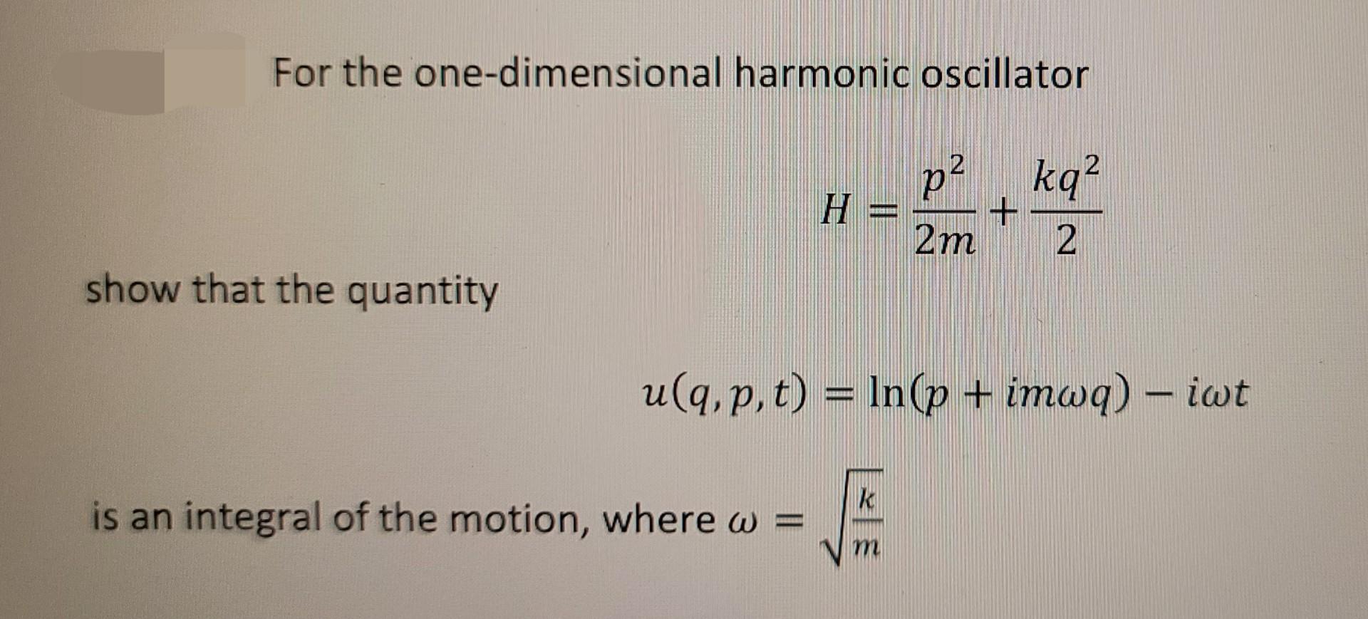 Solved For the one-dimensional harmonic oscillator | Chegg.com