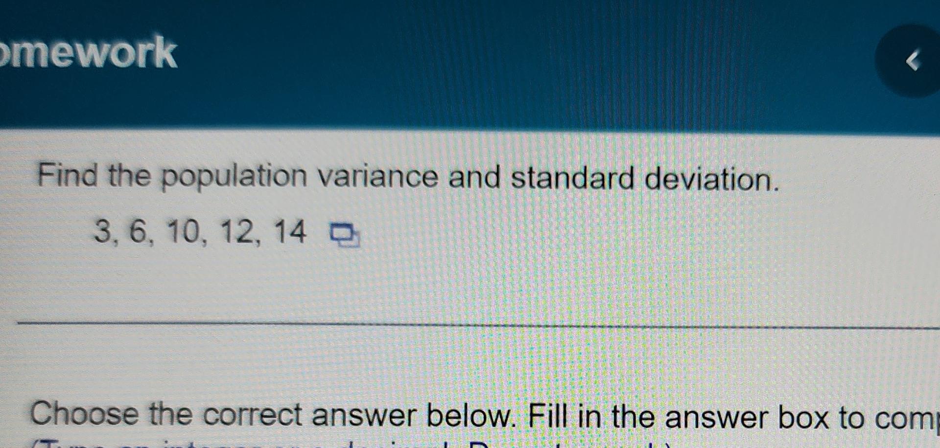 Solved meworkFind the population variance and standard | Chegg.com