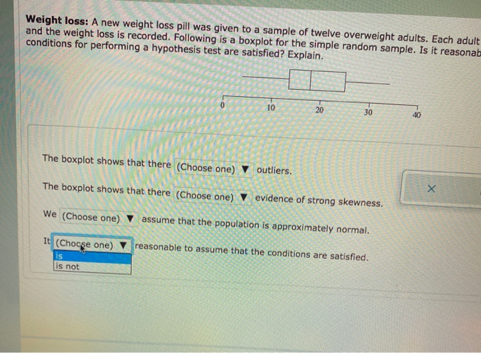 Solved Weight loss: A new weight loss pill was given to a | Chegg.com