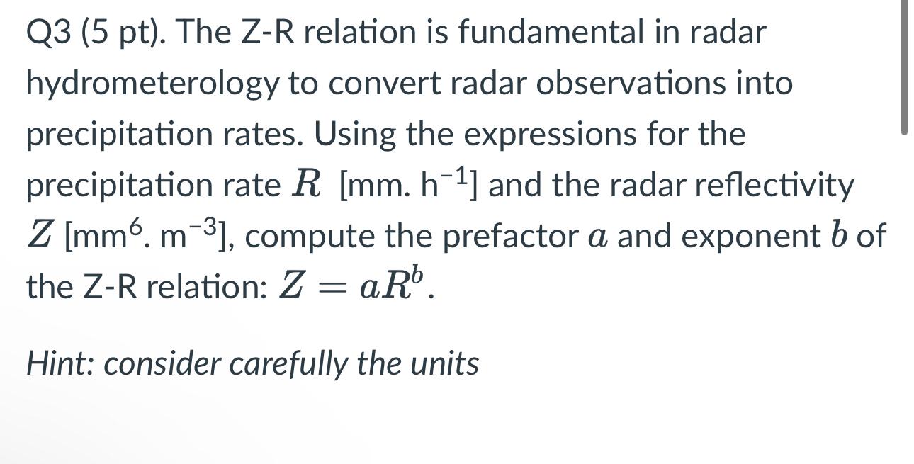Solved Q3 (5 ﻿pt). ﻿The Z- R ﻿relation is fundamental in | Chegg.com
