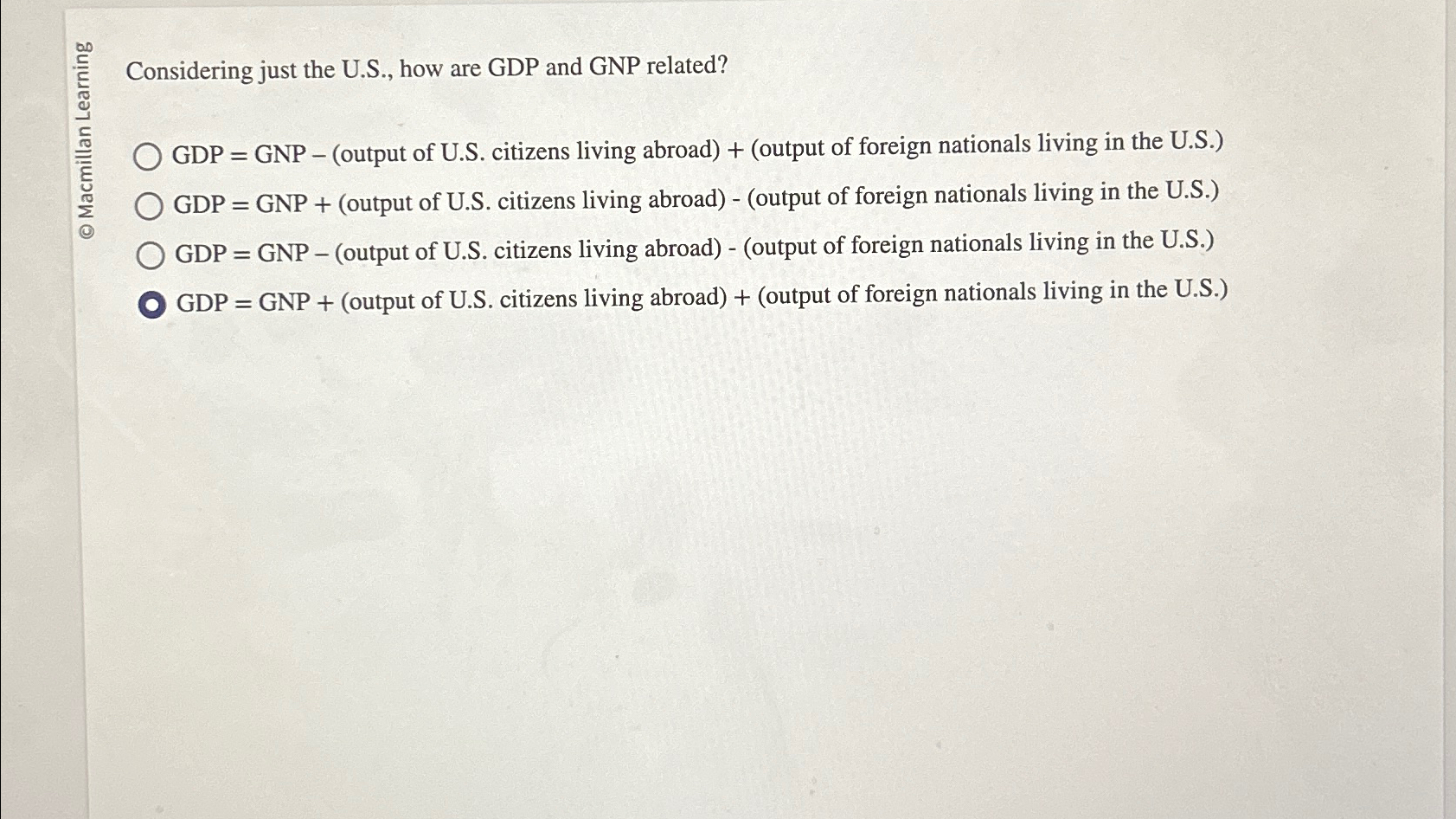 Solved E∞ ﻿Considering just the U.S., ﻿how are GDP and GNP | Chegg.com