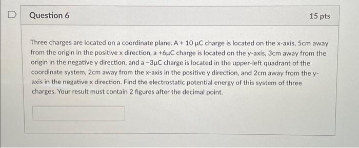 Solved Three charges are located on a coordinate plane. | Chegg.com