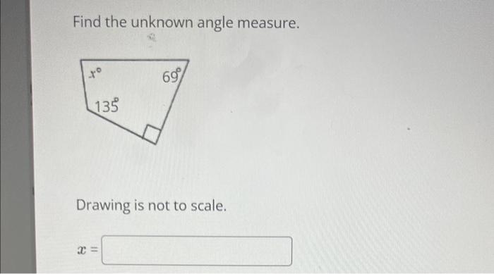 Solved Find the unknown angle measure. Drawing is not to | Chegg.com
