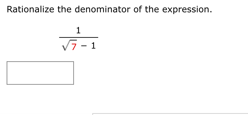 Solved Rationalize the denominator of the expression.172-1 | Chegg.com