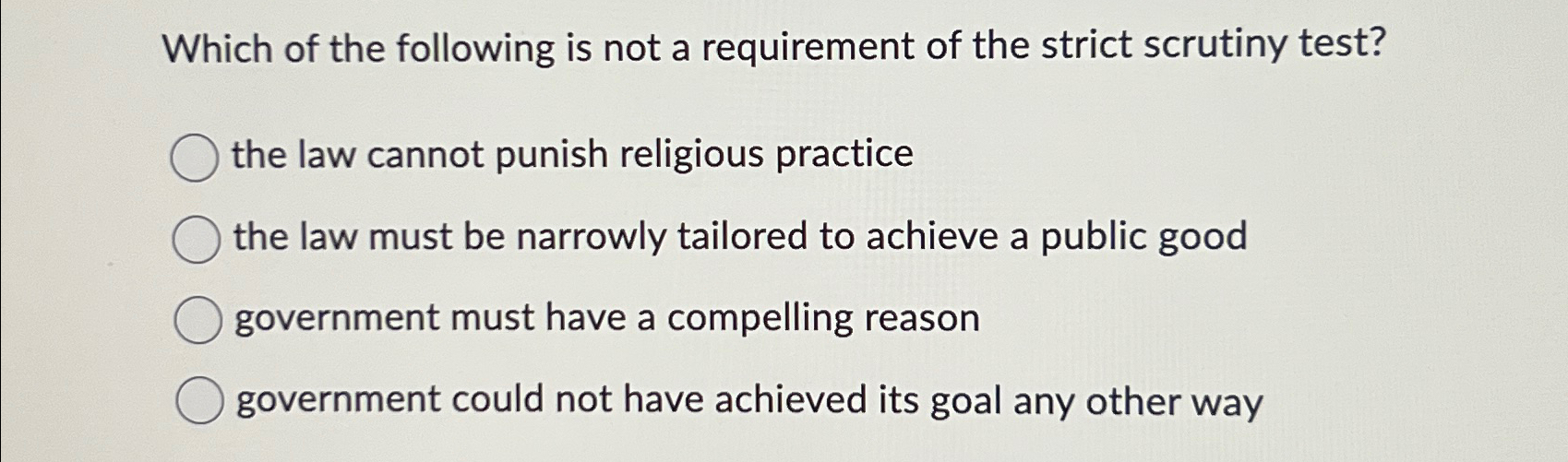 Solved Which of the following is not a requirement of the | Chegg.com