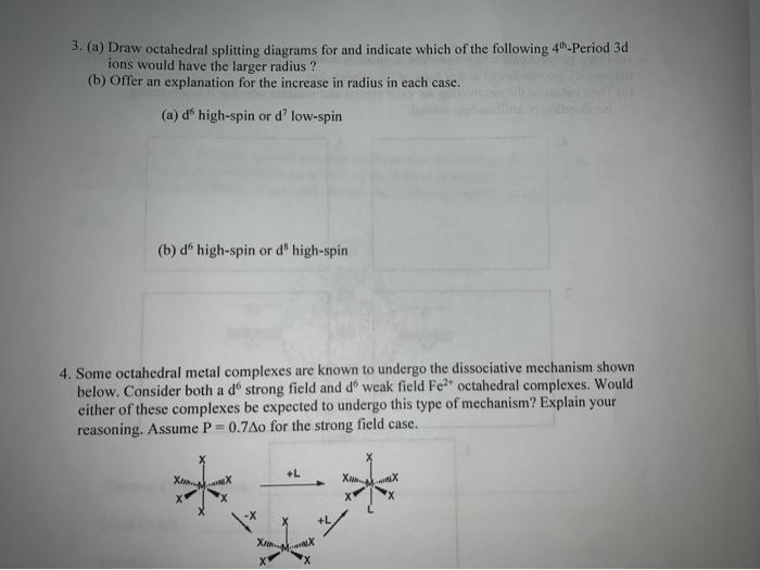 3. (a) Draw octahedral splitting diagrams for and | Chegg.com