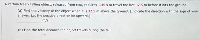 Solved A Certain Freely Falling Object Released From Rest