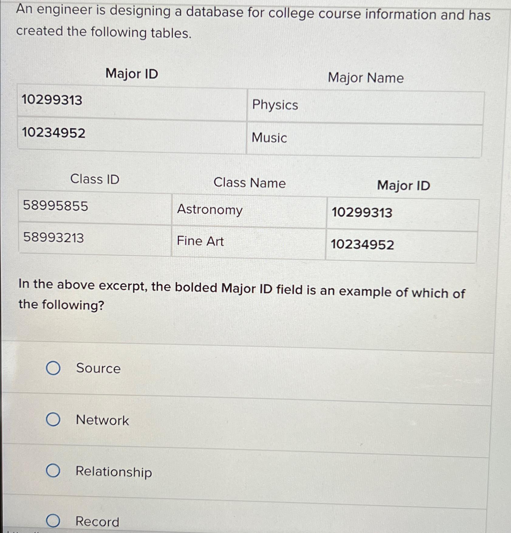 Solved An engineer is designing a database for college | Chegg.com