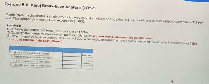 Solved Exercise 5-6 (Algo) Break-Even Analysis (LO5-5) Mauro | Chegg.com