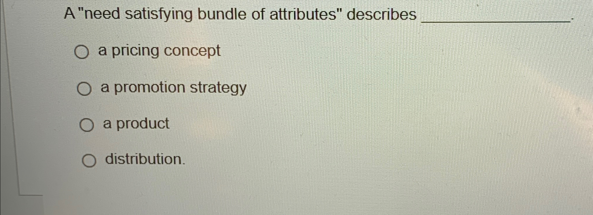 Solved A "need satisfying bundle of attributes" describes | Chegg.com