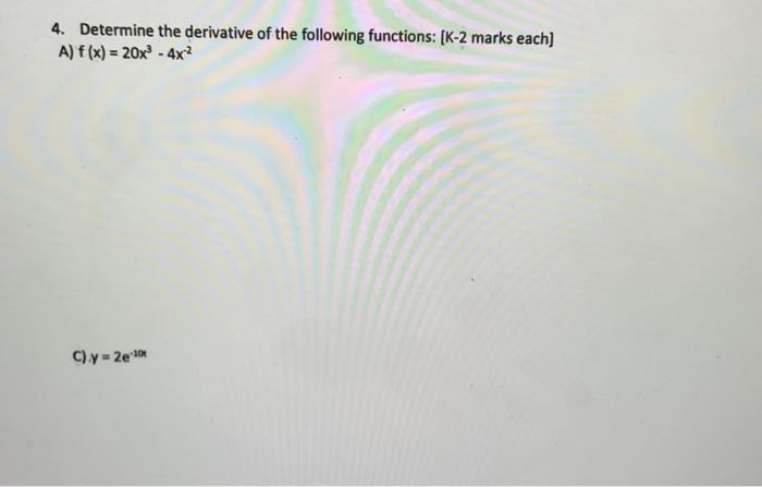 Solved 4. Determine the derivative of the following | Chegg.com